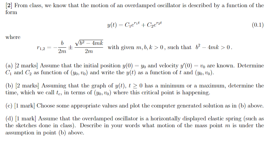 Solved [2] From class, we know that the motion of an | Chegg.com