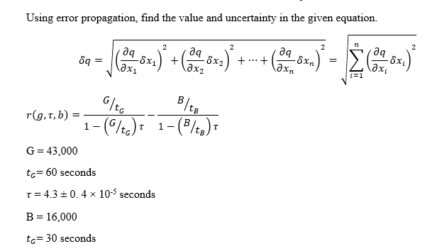 Solved Using error propagation, find the value and | Chegg.com
