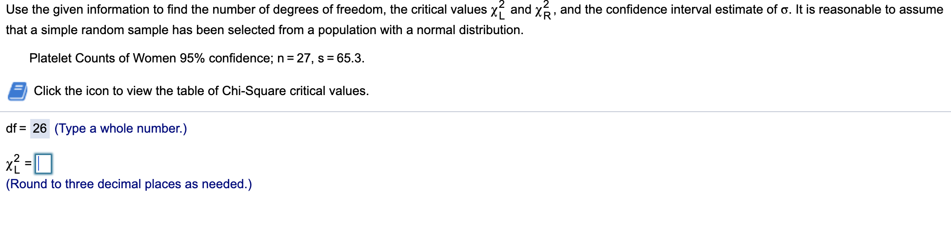Solved the critical values chi Subscript Upper L | Chegg.com