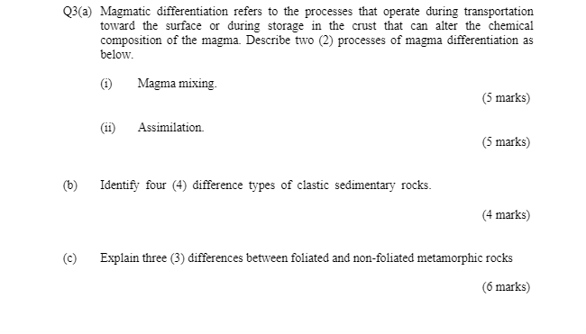 Solved Q3(a) Magmatic differentiation refers to the | Chegg.com