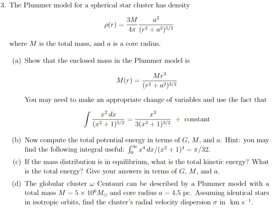 Solved 3. The Plummer model for a spherical star cluster has | Chegg.com