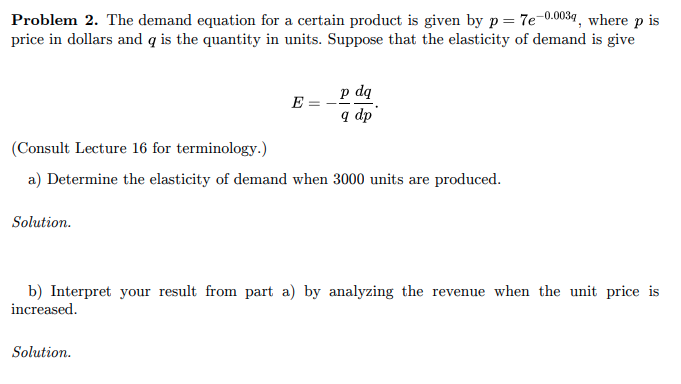 Solved Problem 2. The demand equation for a certain product | Chegg.com