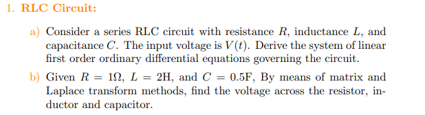 RLC Circuit:a) ﻿Consider a series RLC circuit with | Chegg.com