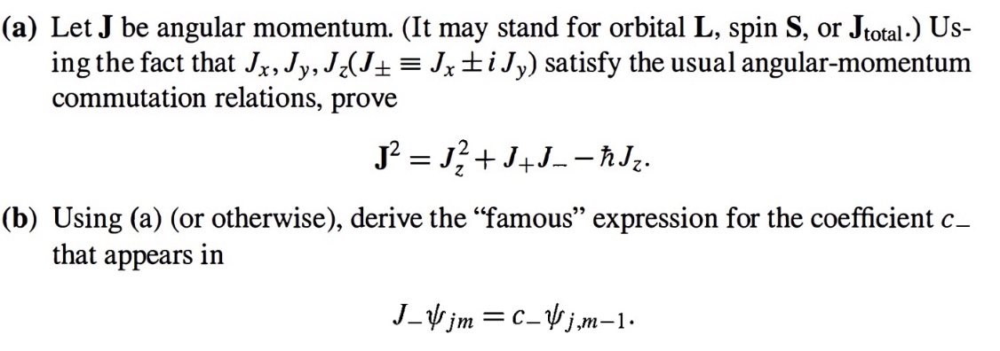 Solved (a) ﻿Let J ﻿be angular momentum. (It may stand for | Chegg.com