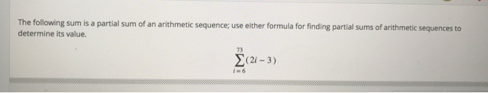 Solved The following sum is a partial sum of an arithmetic | Chegg.com