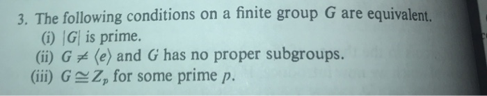 Solved 3. The following conditions on a finite group G are | Chegg.com