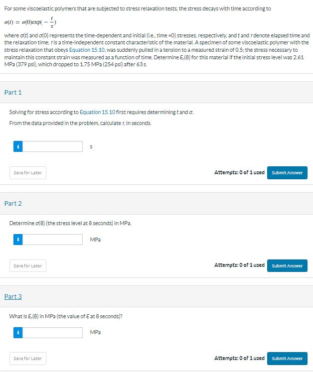 Solved For some viscoelastic polymers that are subjected to | Chegg.com