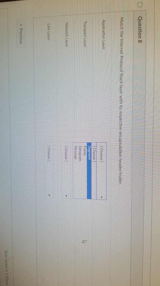 Solved D Question 8 Match the Internet Protocol Stack layer | Chegg.com