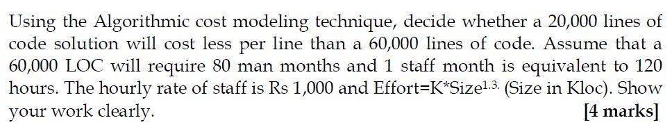 Show that a 10,000-line software solution will cost | Chegg.com