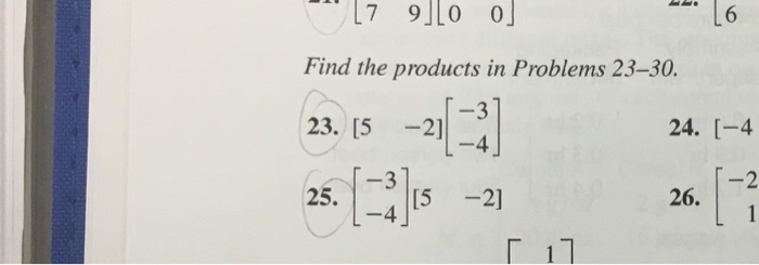 Solved し6 Find the products in Problems 23-30. 1-3] 23. [5 | Chegg.com