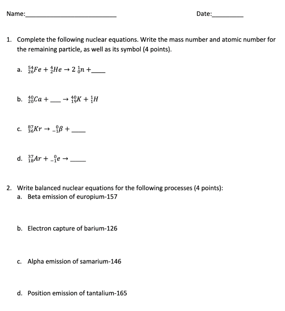 Solved 1. Complete the following nuclear equations. Write | Chegg.com
