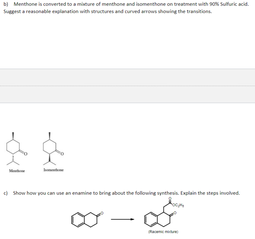 Solved b) Menthone is converted to a mixture of menthone and | Chegg.com