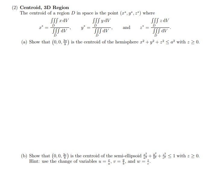 Solved (2) ﻿Centroid, 3D RegionThe centroid of a region D | Chegg.com