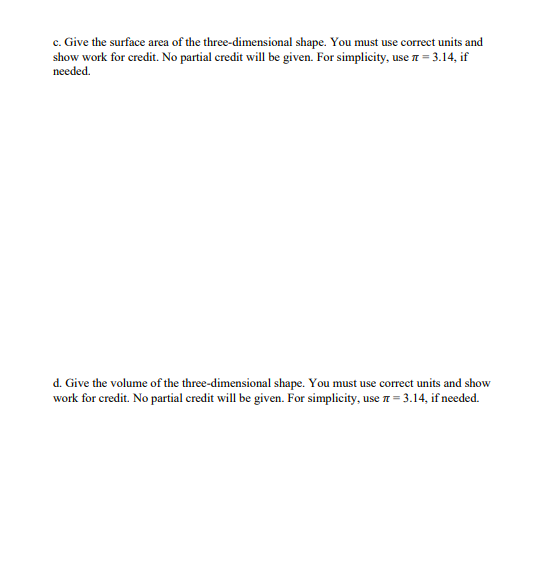 Solved cc. Give the surface area of the three-dimensional | Chegg.com