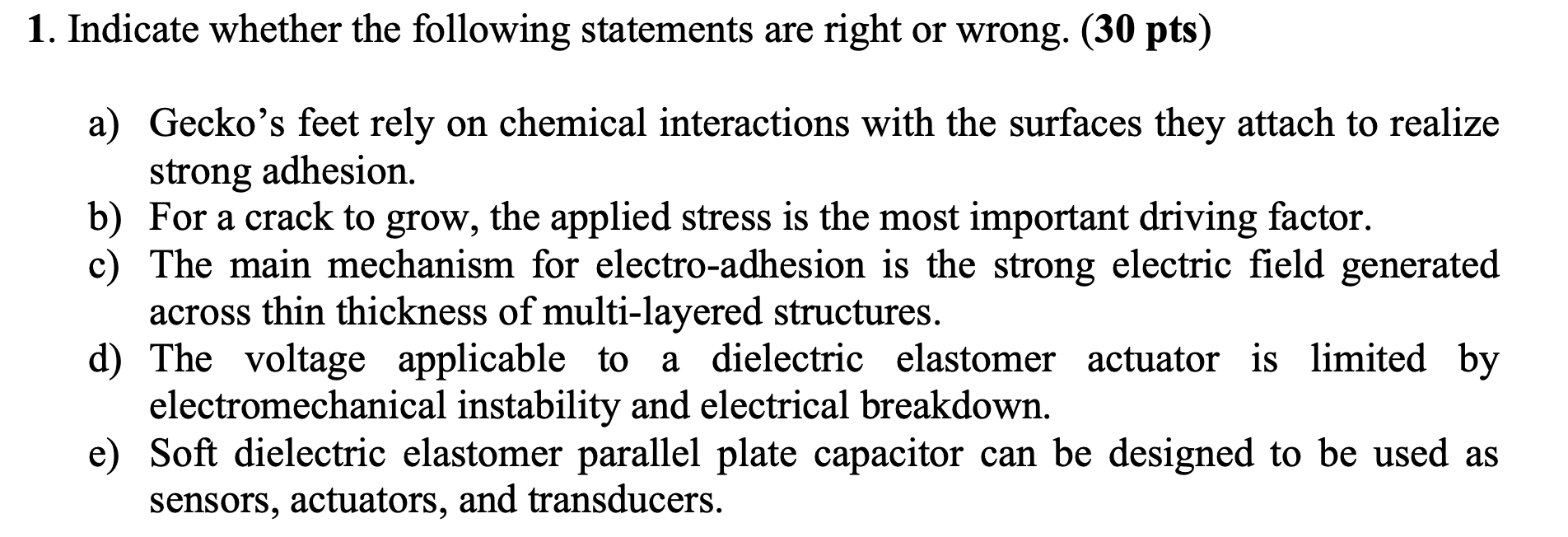 Solved Indicate whether the following statements are right | Chegg.com
