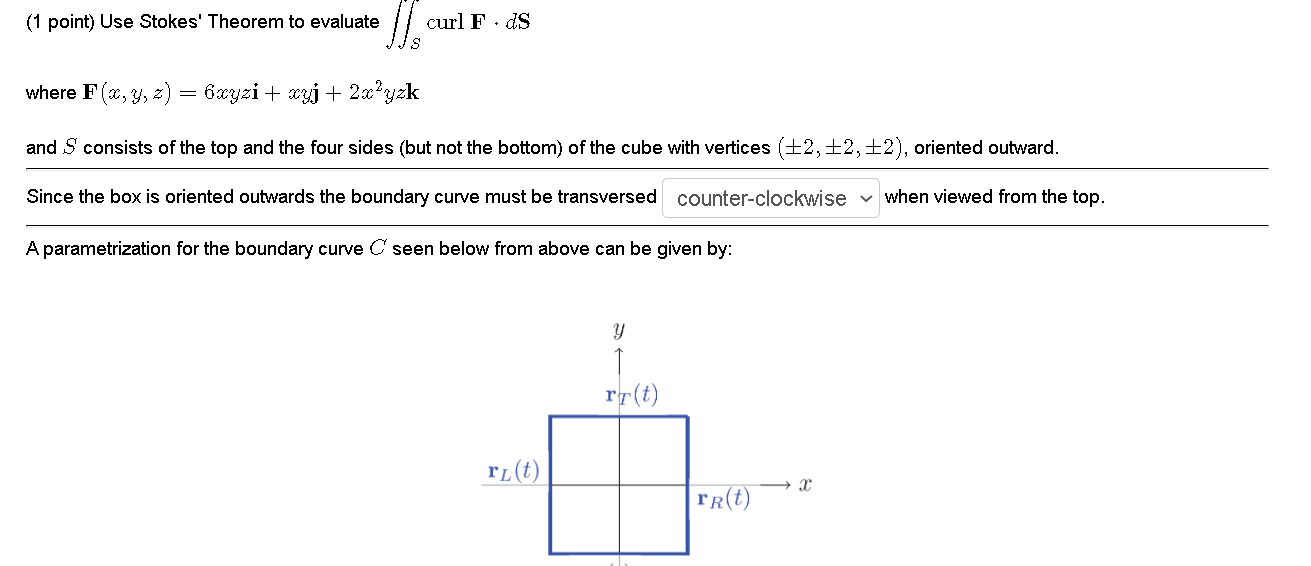 Solved Use Stokes' Theorem to evaluate ∬Scurl F⋅dS∬Scurl | Chegg.com