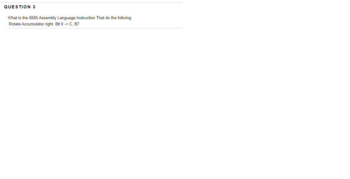 Solved QUESTION 3 What is the 8085 Assembly Language | Chegg.com