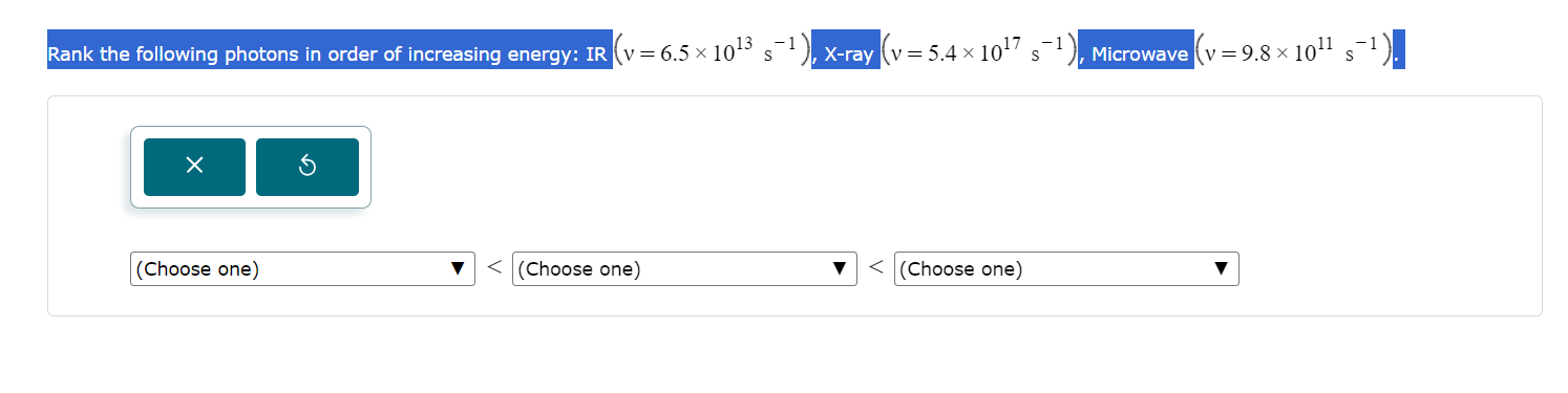 Solved Rank the following photons in ﻿order of ﻿increasing | Chegg.com