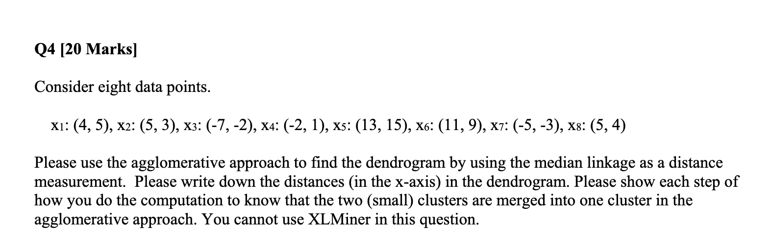 Solved Q4 [20 Marks] Consider eight data points. xi: (4, 5), | Chegg.com