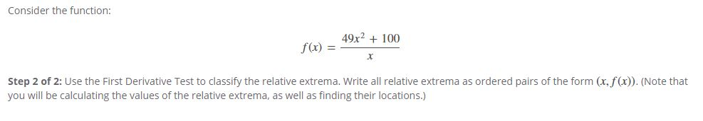 Solved Consider the function: 49x2 + 100 f(x) = X Step 2 of | Chegg.com