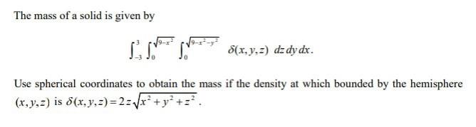 Solved The mass of a solid is given by | Chegg.com