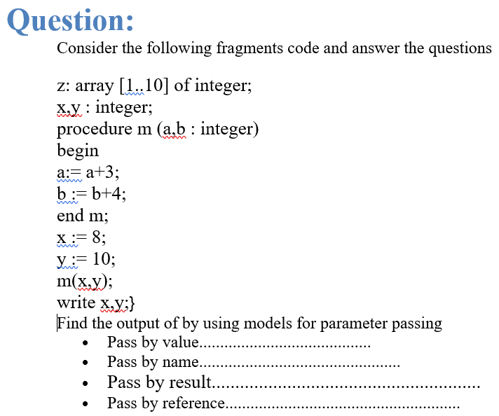 Solved Question: Consider the following fragments code and | Chegg.com