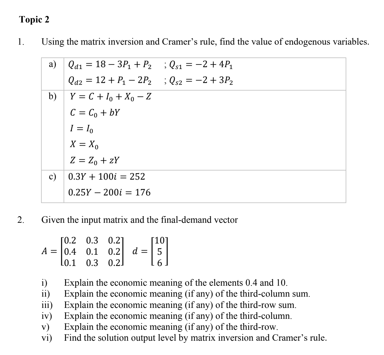 Solved Given The Input Matrix And The Final Demand Vector 