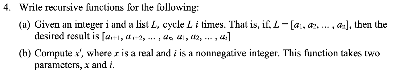Solved 4. Write recursive functions for the following: (a) | Chegg.com