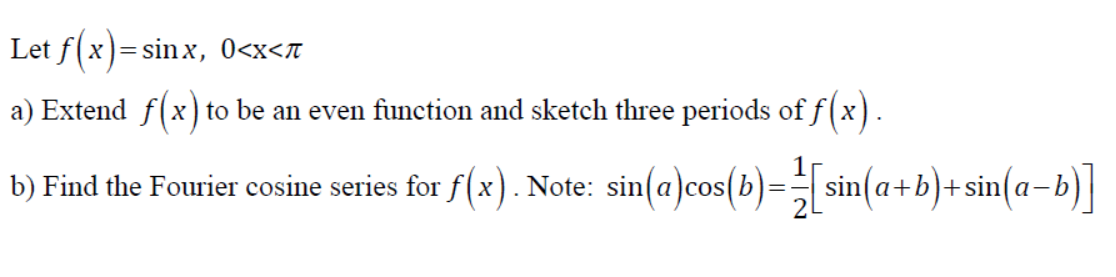 Solved Let f(x)=sinx, 0 | Chegg.com