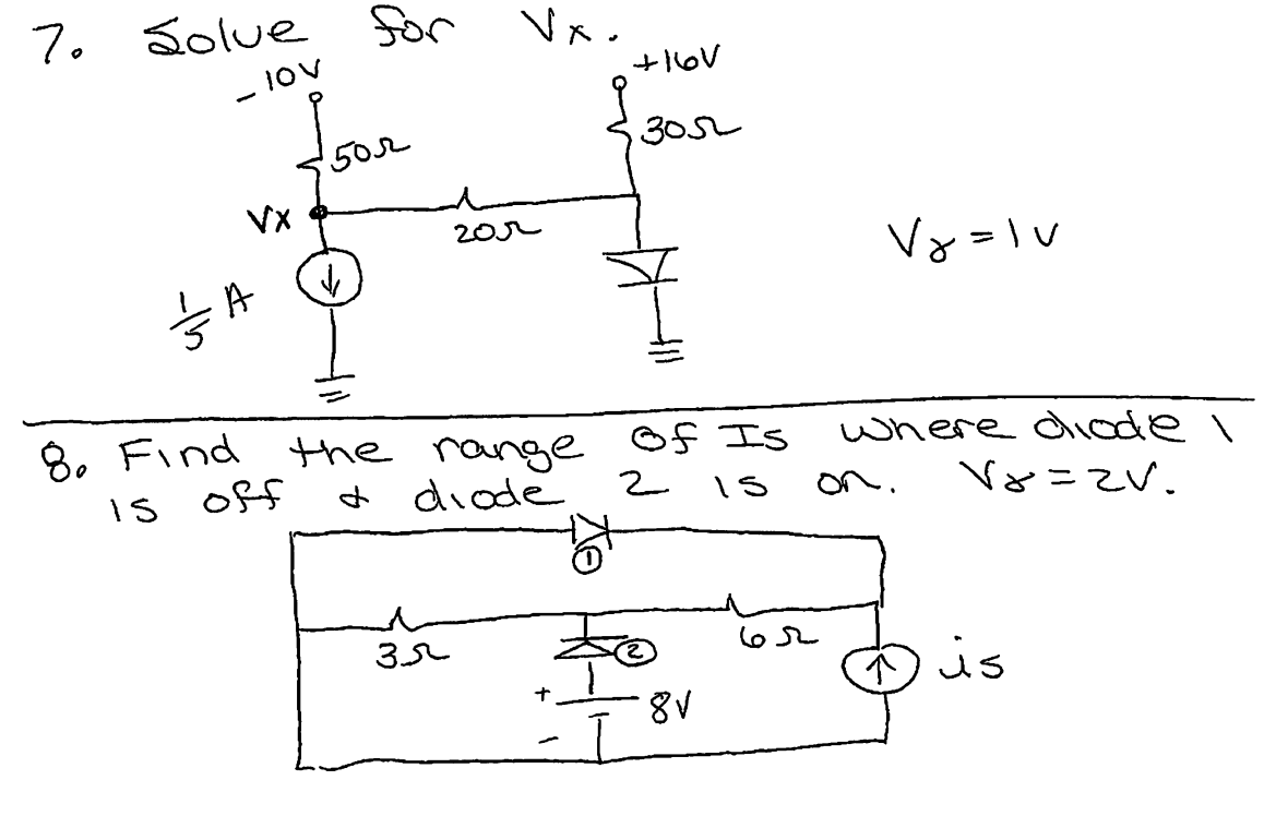 Solved 7. Vx Vγ=1v 8. Find the range of Is where diode। is | Chegg.com