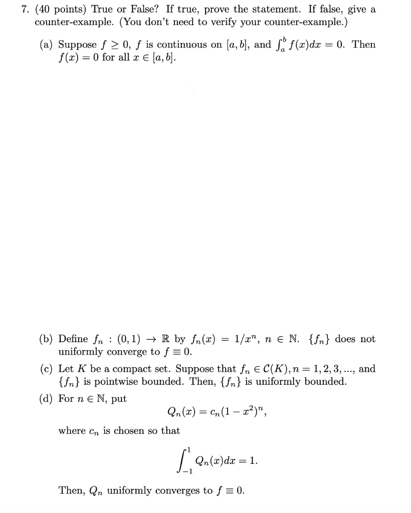 Solved 7. (40 points) True or False? If true, prove the | Chegg.com