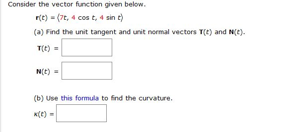 Solved Consider the vector function given below. r(t) = (7t, | Chegg.com