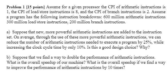 Solved Problem 1 [15 points] Assume for a given processor | Chegg.com