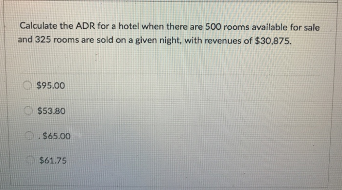 Solved Calculate the ADR for a hotel when there are 500 | Chegg.com