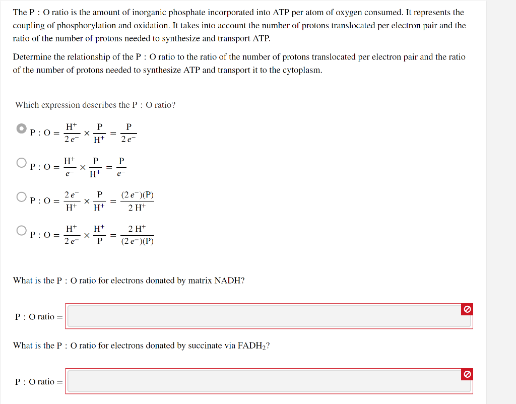 Solved The P : 0 ratio is the amount of inorganic phosphate | Chegg.com