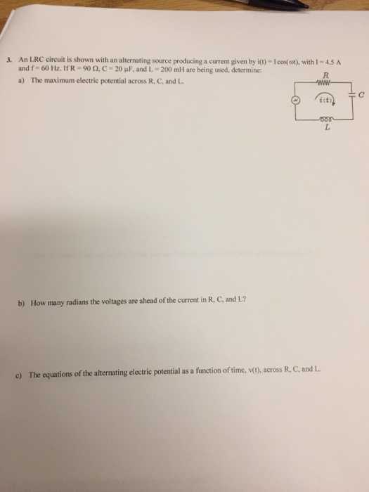 Solved 3. An LRC circuit is shown with an alternating source | Chegg.com