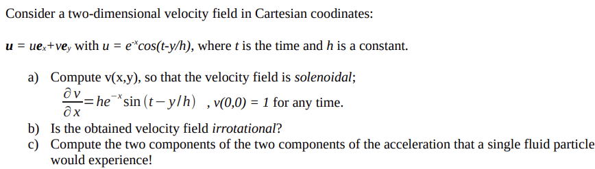 Solved Consider a two-dimensional velocity field in | Chegg.com