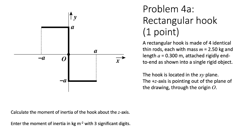 Solved y Problem 4a: Rectangular hook (1 point) a a A | Chegg.com