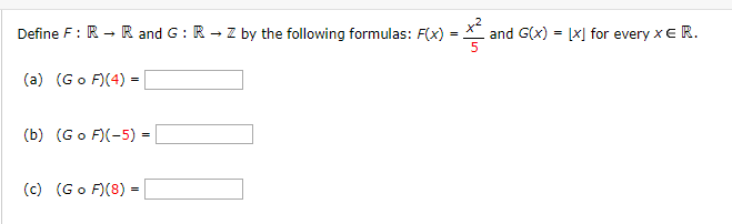 Solved Define F: R - R and G: R - Z by the following | Chegg.com