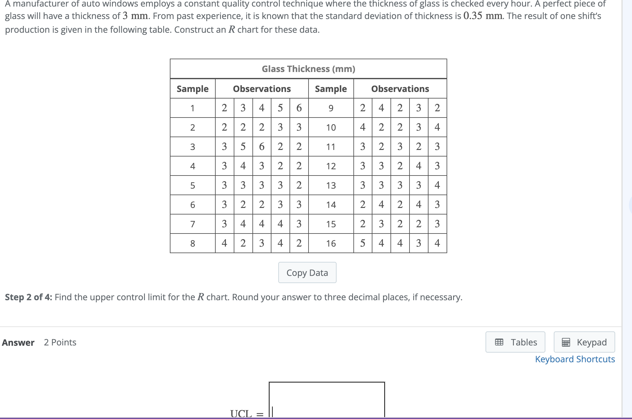 Solved A Manufacturer Of Auto Windows Employs A Constant 