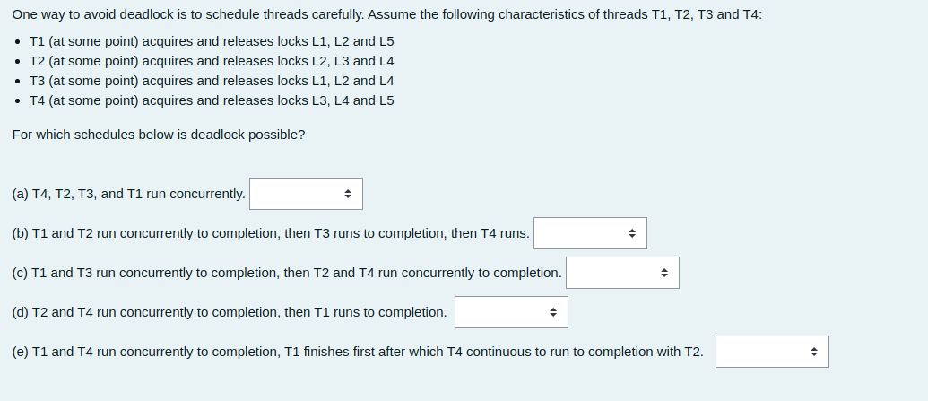 Solved One Way To Avoid Deadlock Is To Schedule Threads 