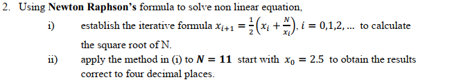 Solved Using Newton Raphson's formula to solve non linear | Chegg.com