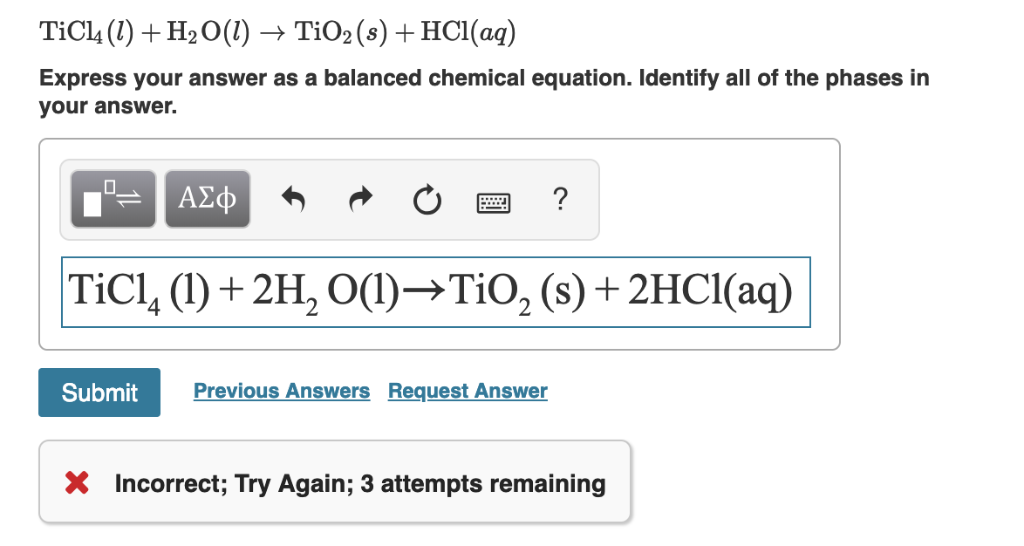 Solved TiCl4(l)+H2O(l)→TiO2(s)+HCl(aq) Express your | Chegg.com