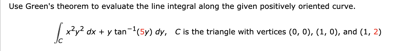 Solved Use Green's theorem to evaluate the line integral | Chegg.com