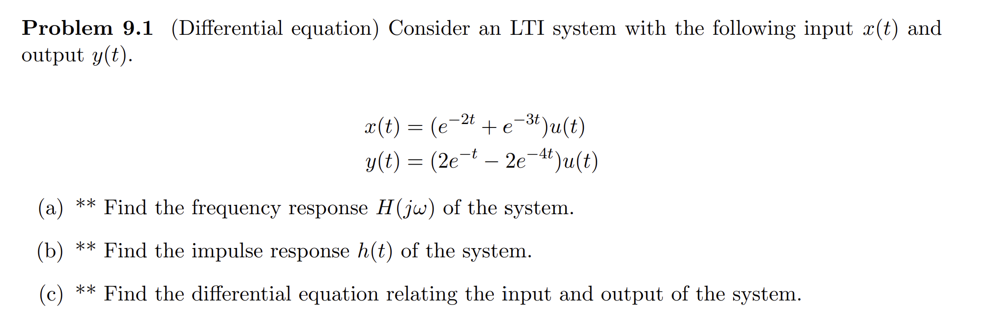 Solved Problem 9.1 (Differential equation) Consider an LTI | Chegg.com