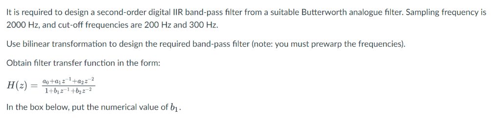 Solved It is required to design a second-order digital IIR | Chegg.com