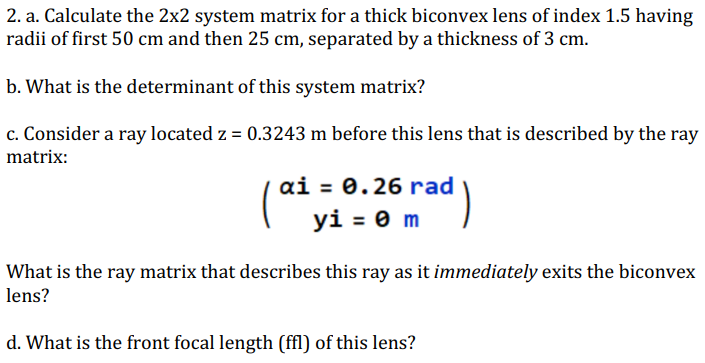 Solved 2. a. Calculate the 2×2 system matrix for a thick | Chegg.com