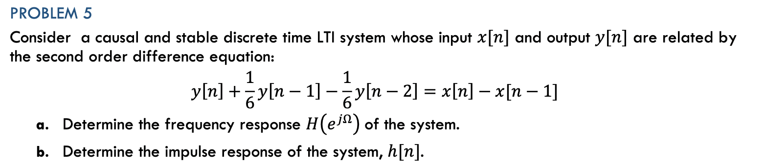 Solved Consider a causal and stable discrete time LTI system | Chegg.com
