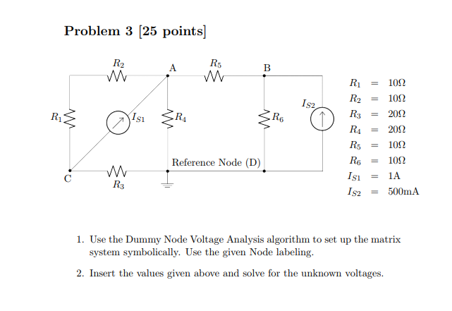 Solved 1 Use The Dummy Node Voltage Analysis Algorithm To 1159