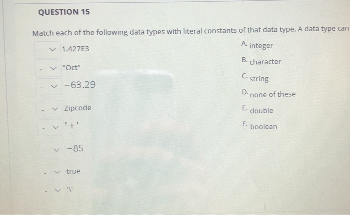 Solved QUESTION 15 Match each of the following data types | Chegg.com